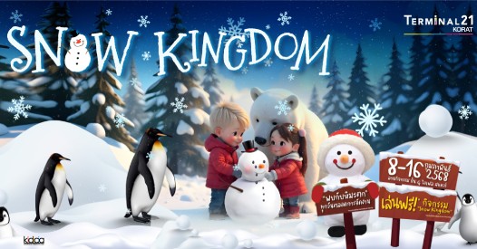 Snow Kingdom - Terminal 21 Korat