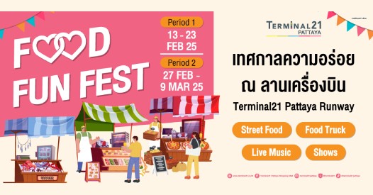 Food Fun Fest - Terminal 21 Pattaya