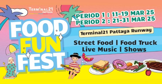 Food Fun Fest March - Terminal 21 Pattaya