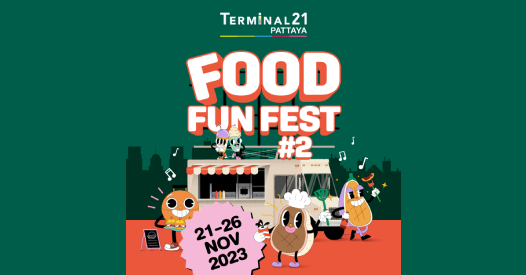 Food Fun Fest #2 - Terminal 21 Pattaya